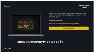 Http //Primevideo.com/Mytv Enter Code